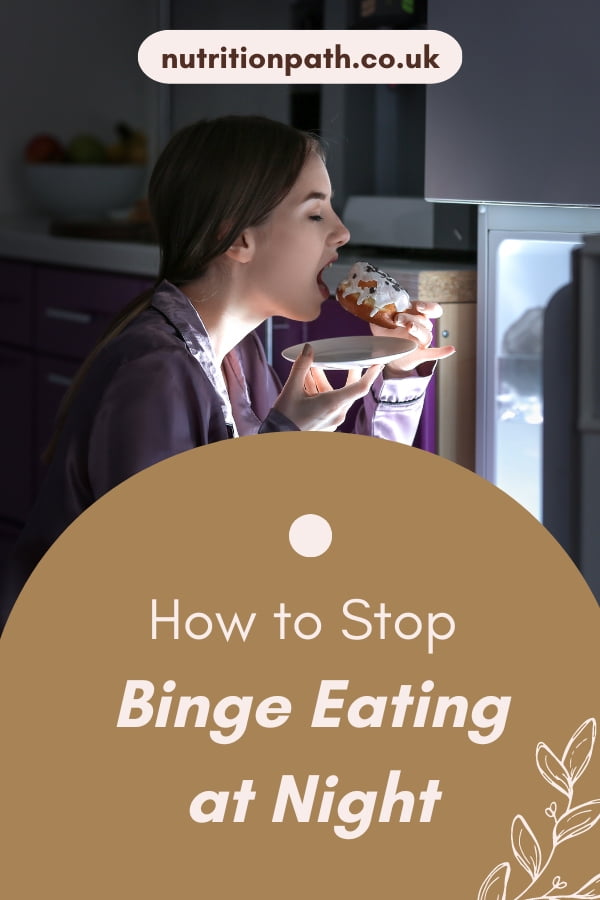 How to Stop Nighttime Binge Eating and Ditch Snacking at Night
